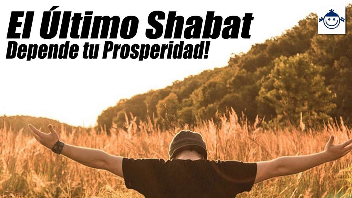 🛑 El Último Shabat Shuva, Regresa / Depende tu Prosperidad! ¿Qué dice ...